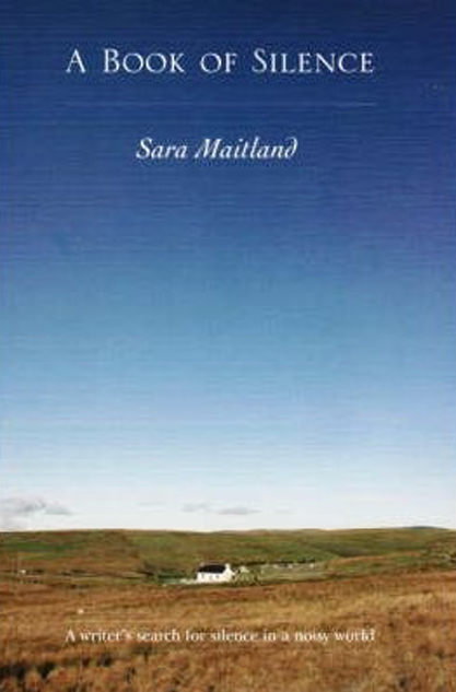 A Book of Silence: Sara Maitland – Talking About Books